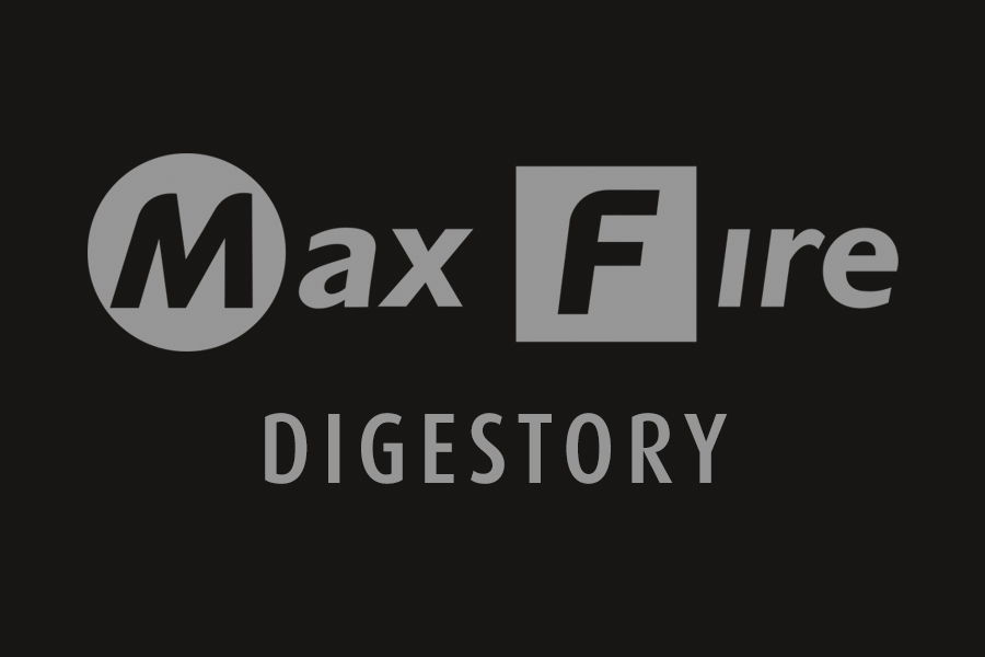 Digestory - Viac o značke Max Fire